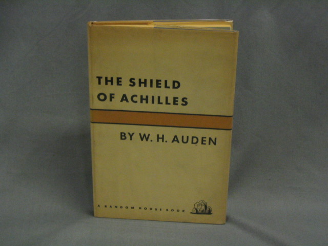 W H Auden, "The Shield of Achilles", first edition | 5th April 2006 ...